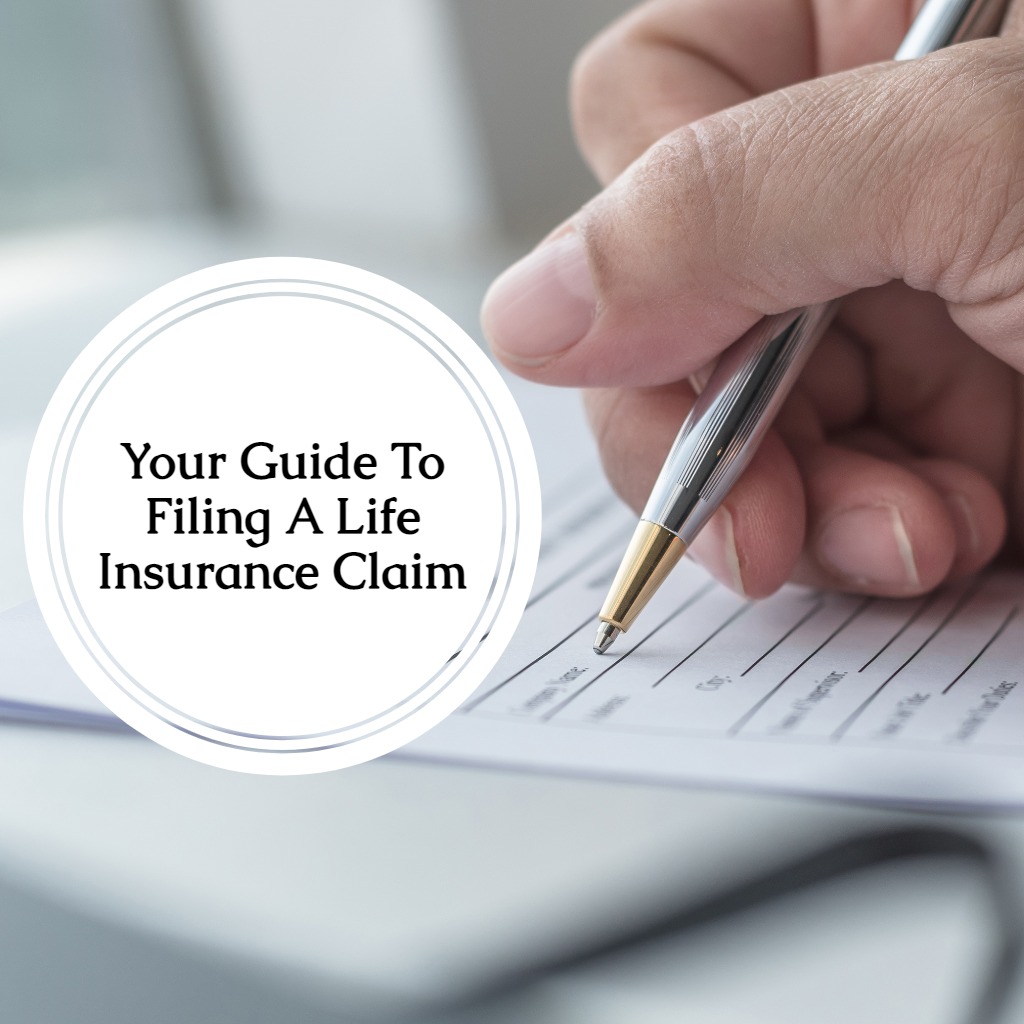 Your Complete And Easy Guide To Filing A Life Insurance Claim Ez Insure