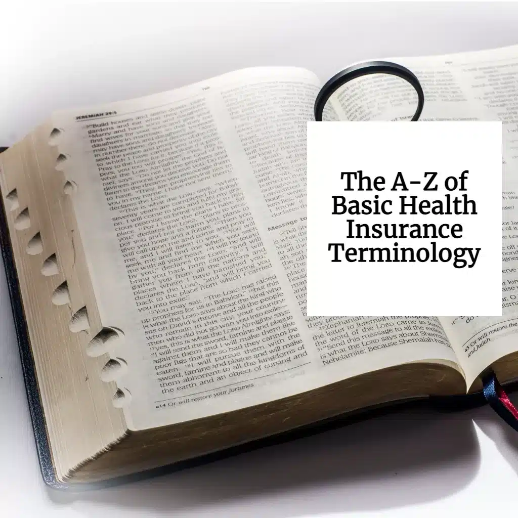 The A-Z of Basic Health Insurance Terminology - EZ.Insure