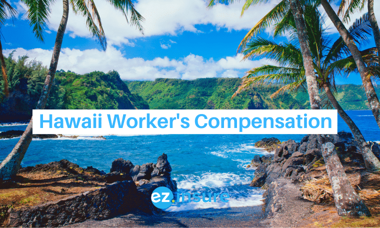 Hawaii Workers' Compensation - EZ.Insure