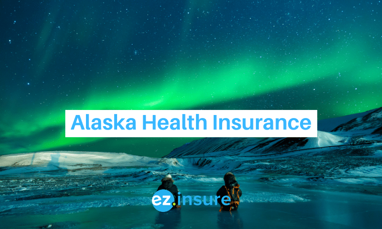 Alaska Health Insurance - EZ.Insure