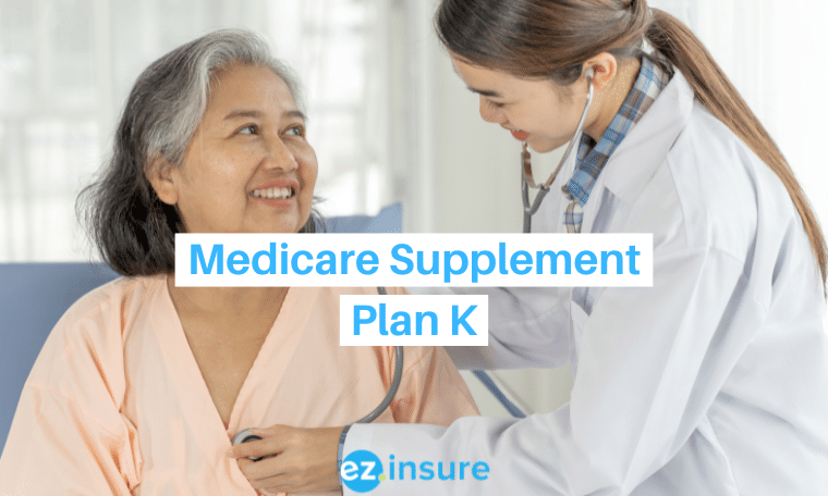 Medicare Supplement Plan K - EZ.Insure