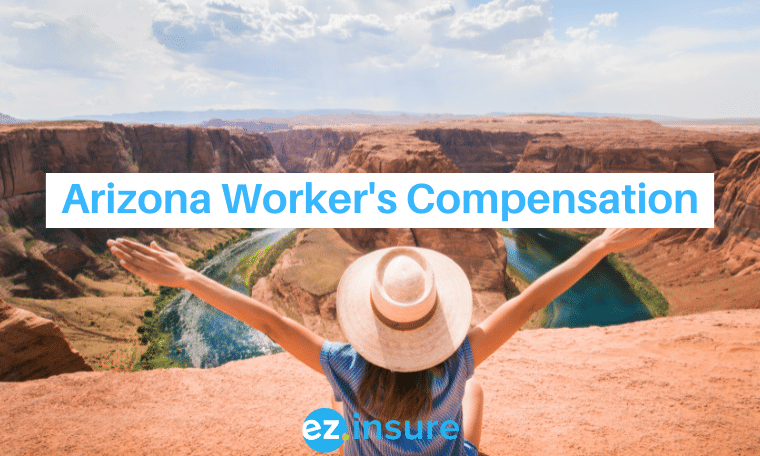 Arizona Workers' Compensation - EZ.Insure