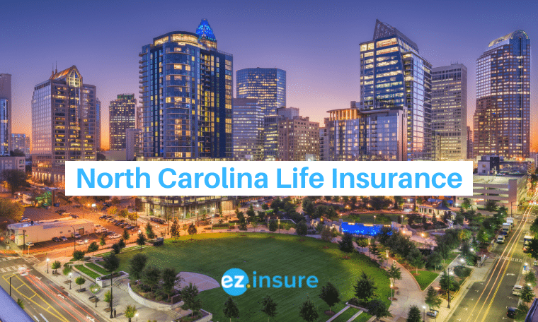 North Carolina Life Insurance - EZ.Insure