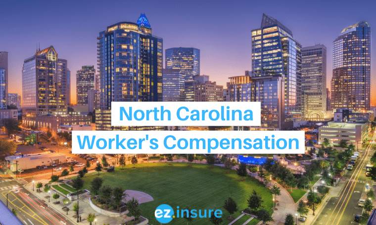 North Carolina Workers' Compensation - EZ.Insure