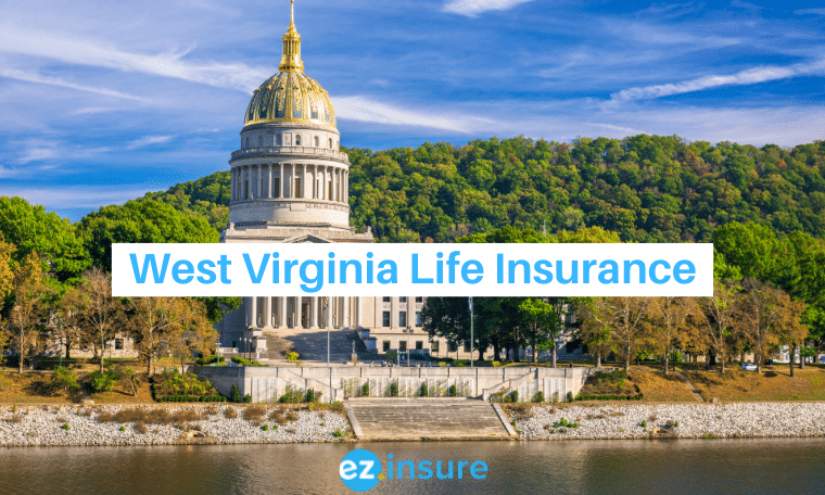 West Virginia Life Insurance - EZ.Insure