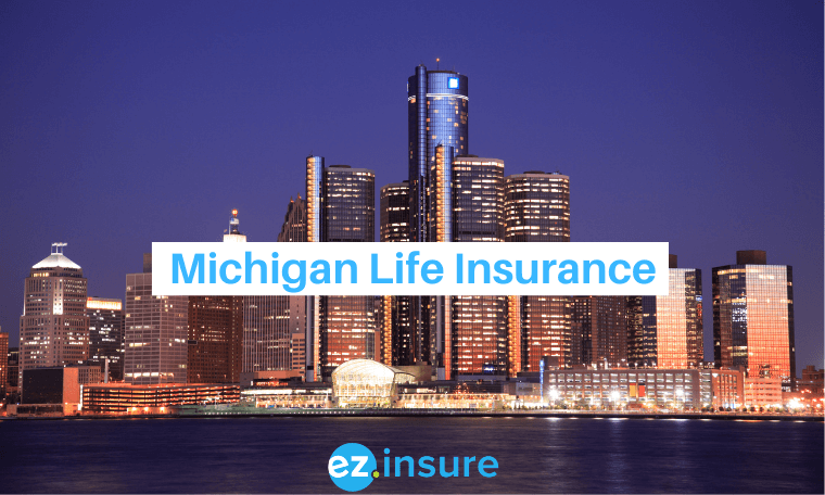 Michigan Life Insurance - EZ.Insure