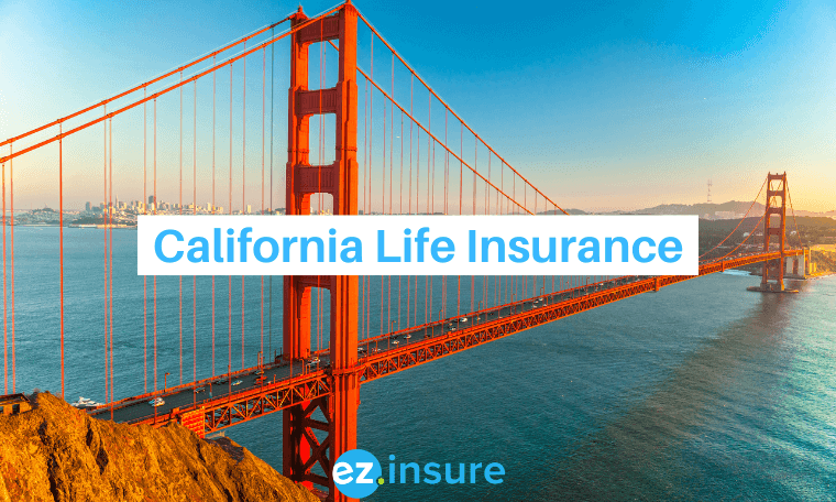 California Life Insurance - EZ.Insure