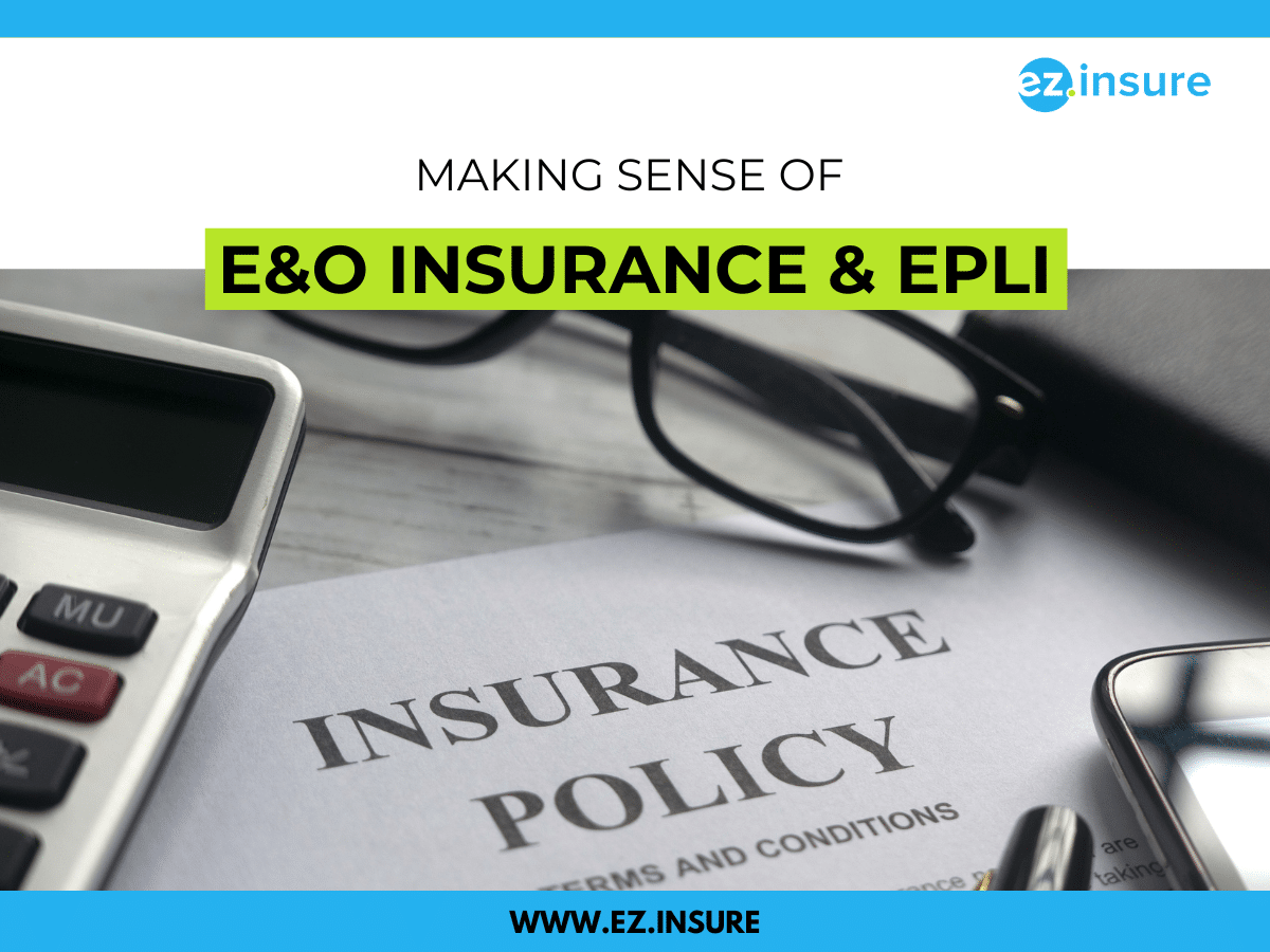 Making Sense Of E&O Insurance & EPLI - EZ.Insure