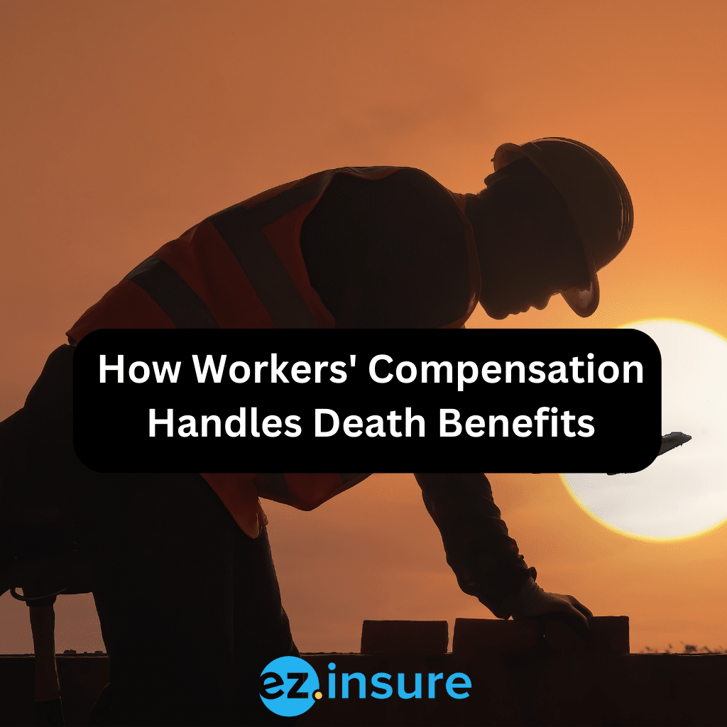 How Workers' Compensation Handles Death Benefits - EZ.Insure