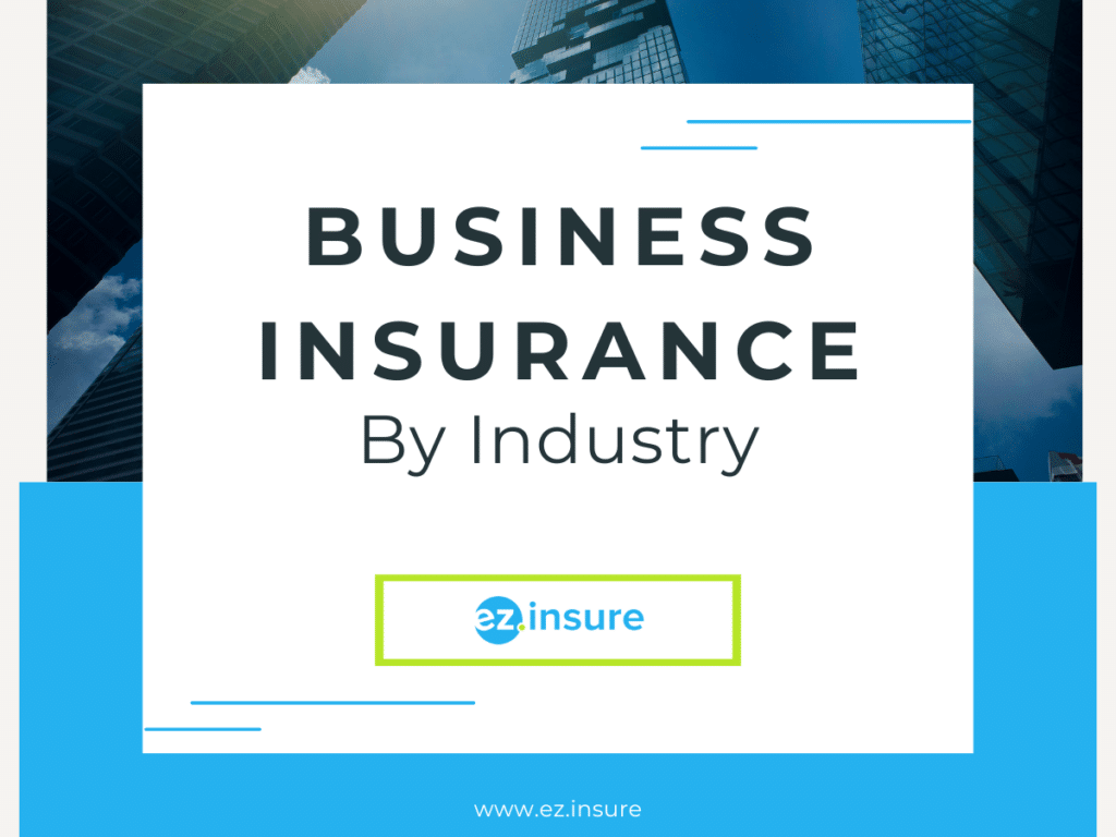 Business Insurance By Industry - EZ.Insure