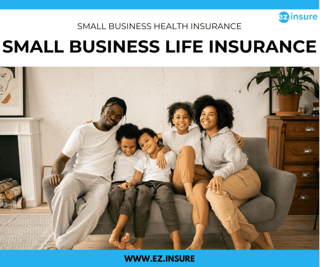 Small Business Life Insurance - EZ.Insure