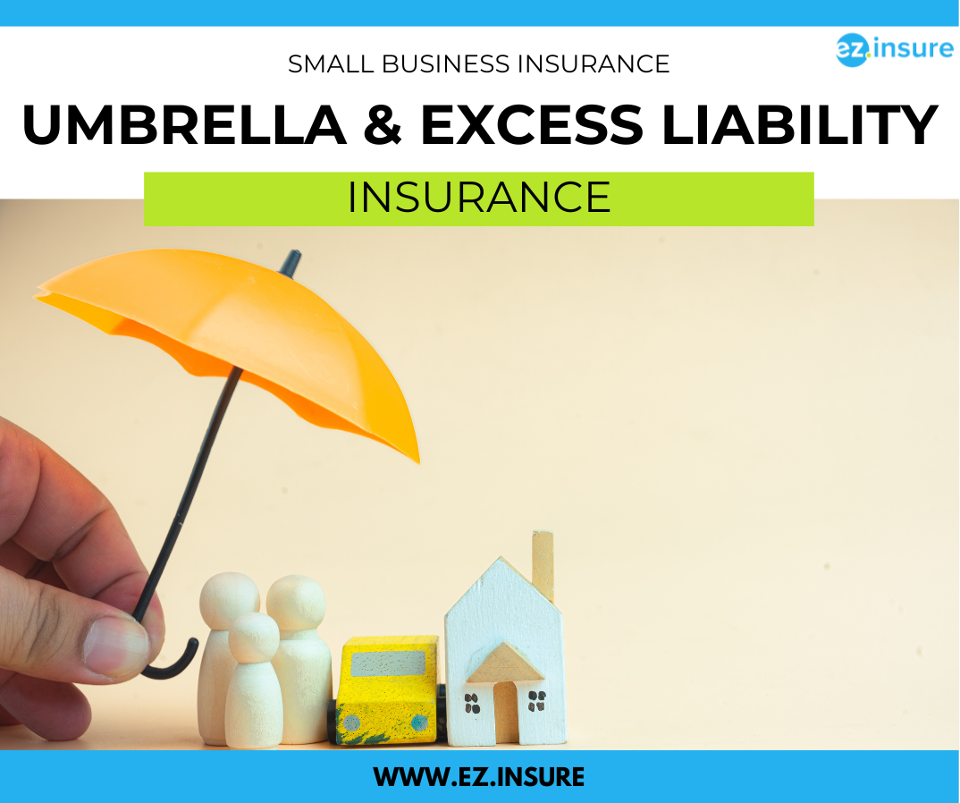 Umbrella/Excess Liability Insurance | EZ.Insure